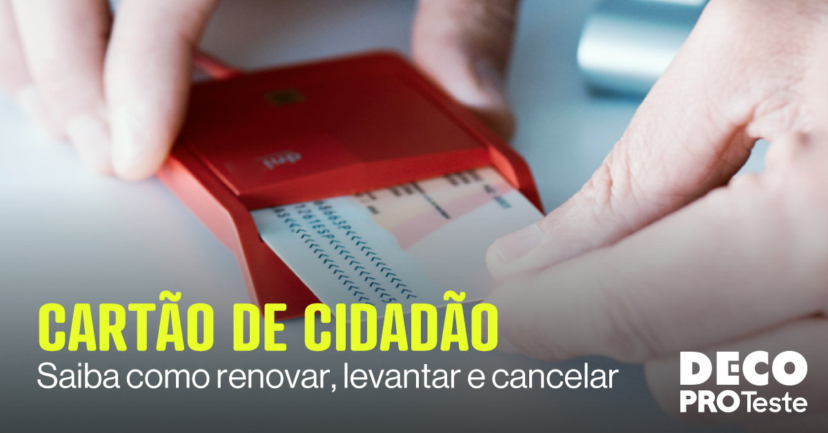 Como e onde renovar cartão de cidadão | DECO PROteste